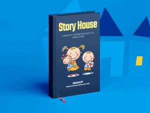 Resources & Information for Parents - Story House Early Learning